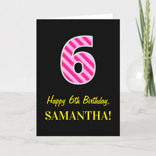 Fun Pink Striped "6"; Happy 6th Birthday; Name Card | Zazzle