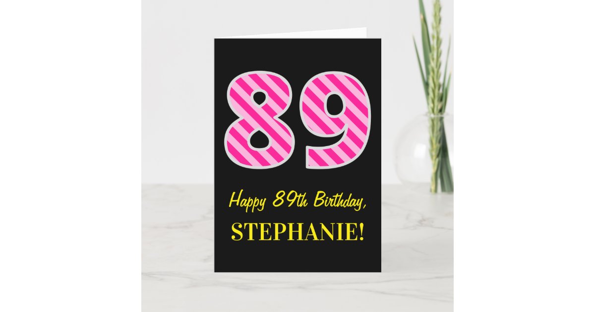 Fun Pink Striped "89"; Happy 89th Birthday; Name Card | Zazzle
