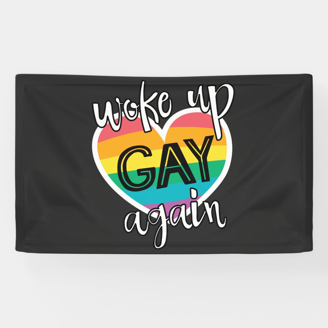 Fun pride month lgbt woke up gay again banner | Zazzle