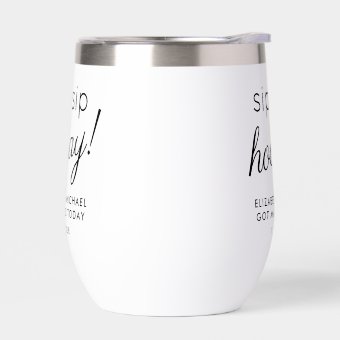 Fun Sip Sip Hooray Wedding Thermal Wine Tumbler | Zazzle