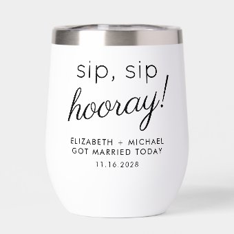 Fun Sip Sip Hooray Wedding Thermal Wine Tumbler | Zazzle