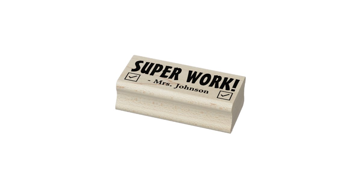 Fun "SUPER WORK!" Acknowledgement Rubber Stamp | Zazzle