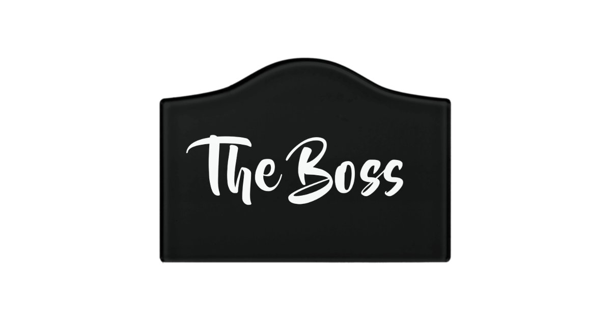 FUN, THE BOSS DOOR SIGN | Zazzle