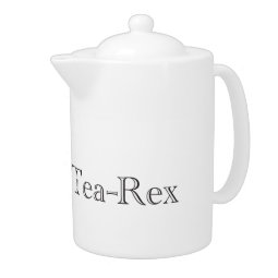 Fun Tyrannosaurus Rex drinking tea: A Tea-Rex… Teapot | Zazzle