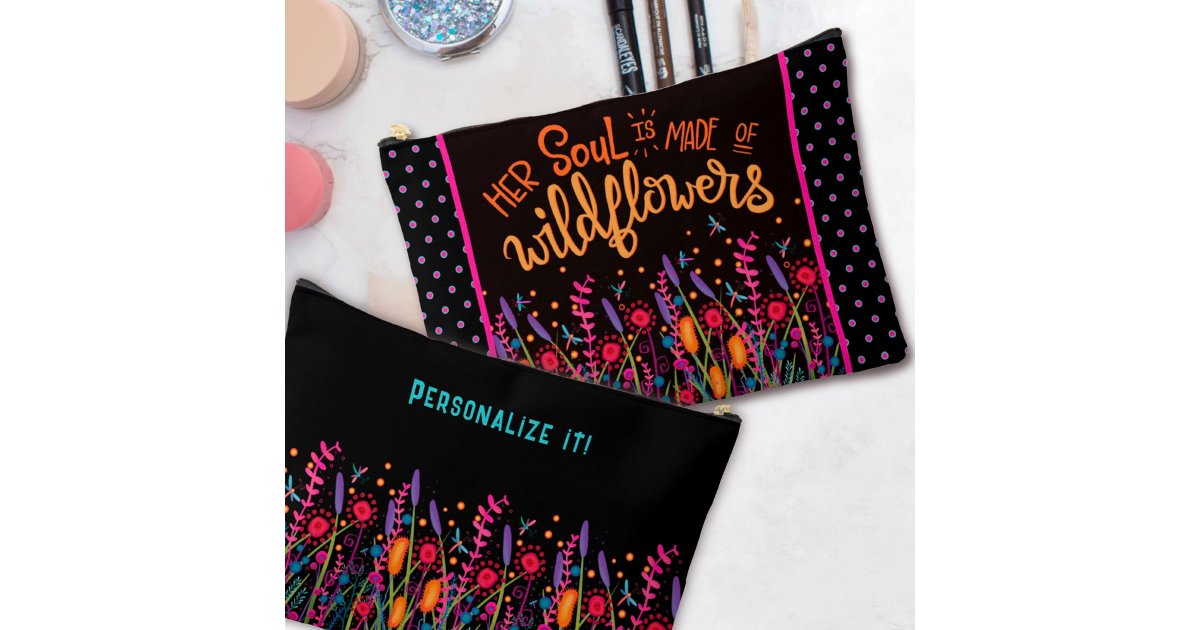 Fun Wildflowers Quote Floral Custom Name Accessory Pouch | Zazzle
