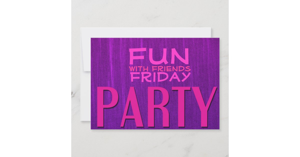 Fun with Friends Pink Purple Party Invitations | Zazzle