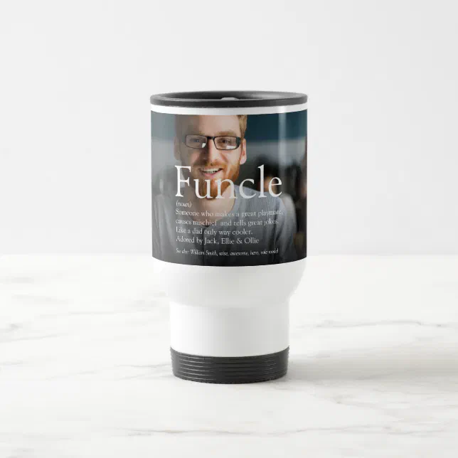 Funcle Cool Fun Uncle Modern Photo Travel Mug | Zazzle