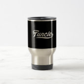 Funcle Travel Mug | Zazzle