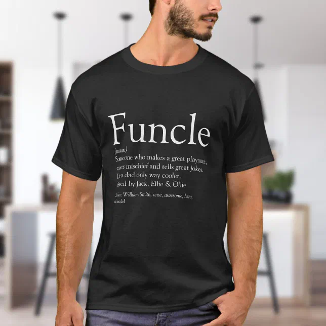 Funcle Uncle Funny Definition Quote T-Shirt | Zazzle