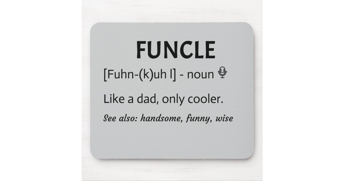 FUNCLE Uncle Gift Mouse Pad | Zazzle