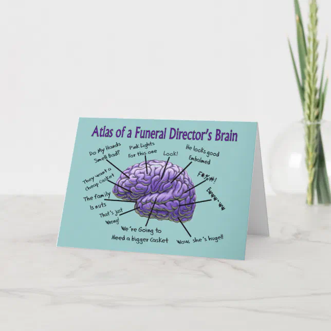Funeral Director/Mortician Funny Brain Design Card | Zazzle