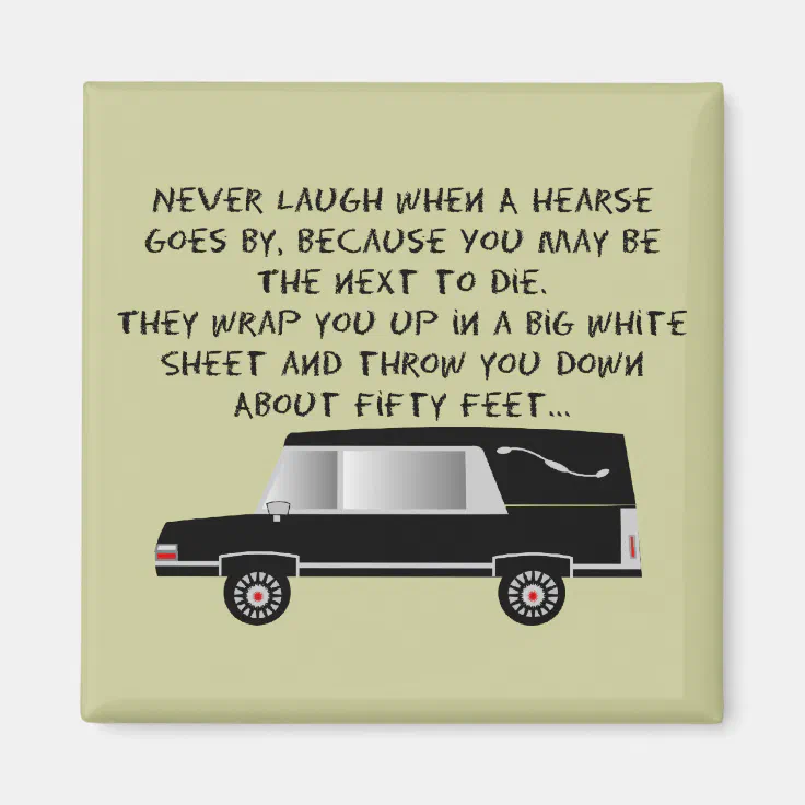 Funeral Director/Mortician Funny Hearse Design Magnet | Zazzle