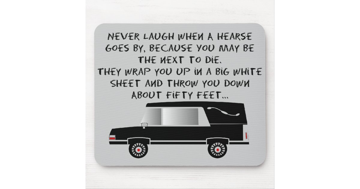 Funeral Director/Mortician Funny Hearse Design Mouse Pad | Zazzle
