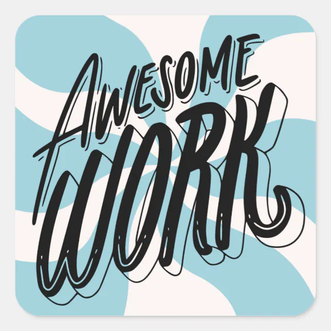 Funky Awesome Work Teacher Student Reward Square Sticker | Zazzle
