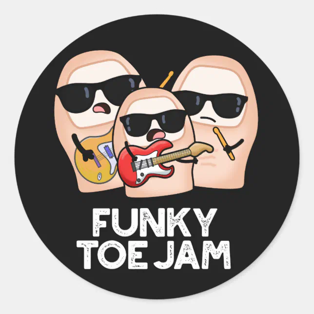 Funky Toe Jam Funny Music Pun Dark BG Classic Round Sticker | Zazzle