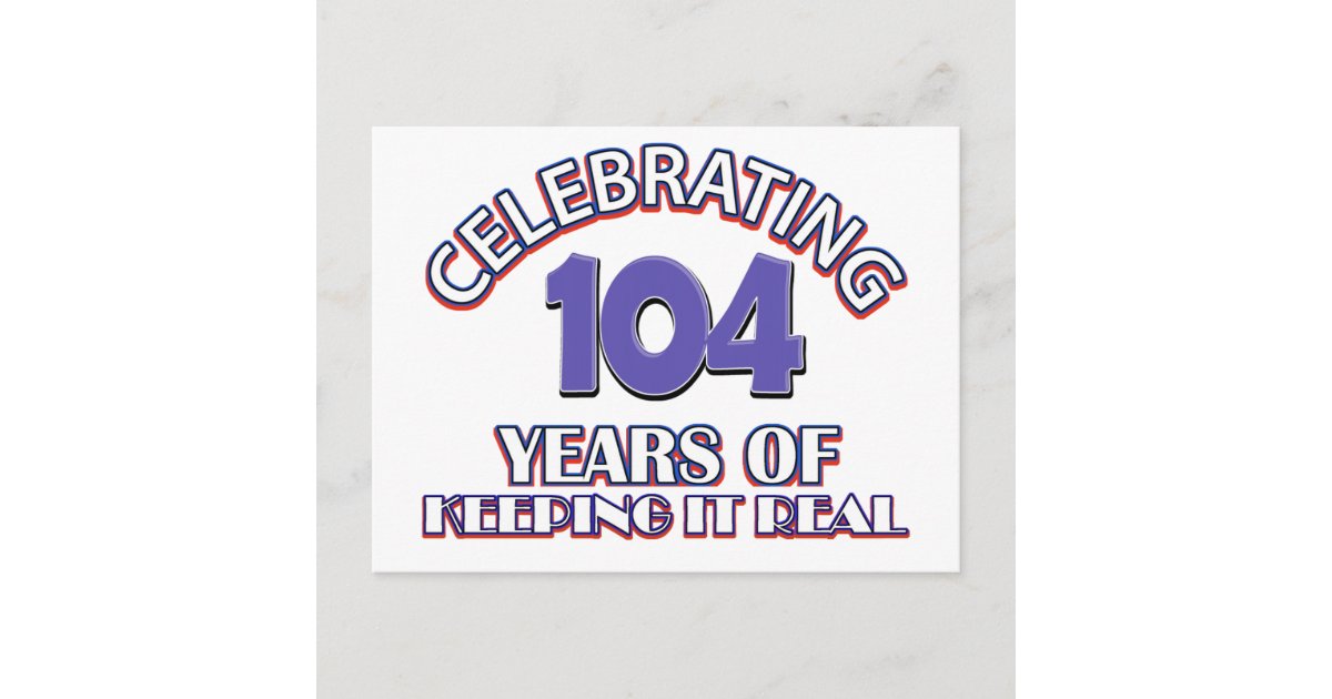 Funny 104th birthday designs postcard | Zazzle