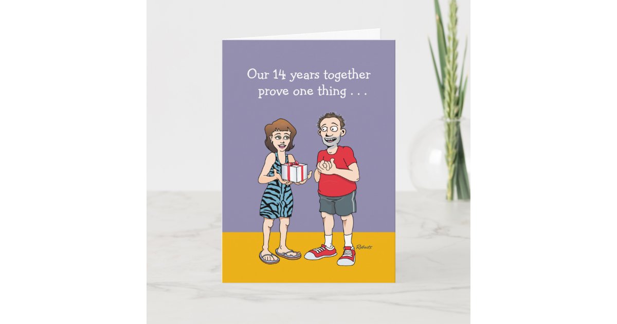 Funny 14th Wedding Anniversary Card Zazzle Funny 14th Wedding Anniversary Card Zazzle