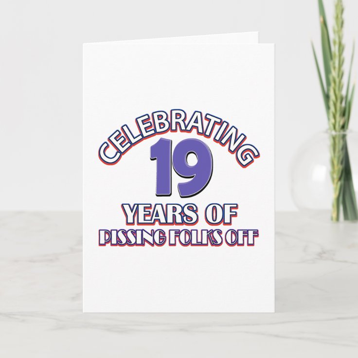 FUNNY 19 year birthday designs Card | Zazzle
