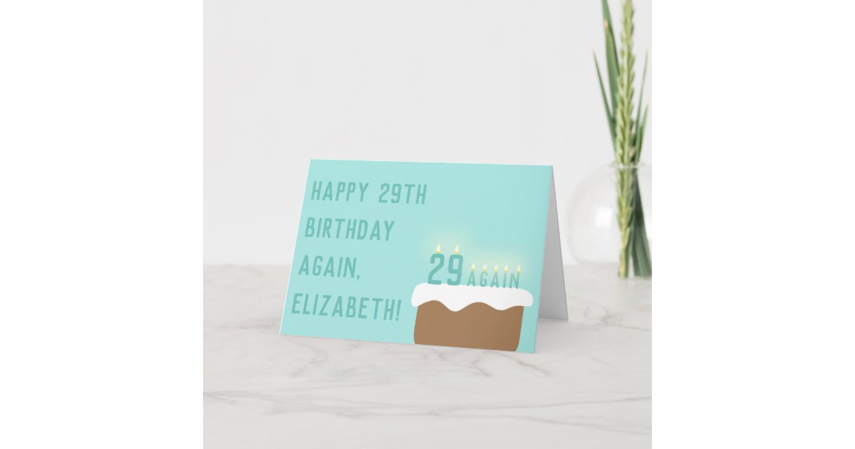 Funny 29 Again Birthday Cake Candles Cute Birthday Card | Zazzle