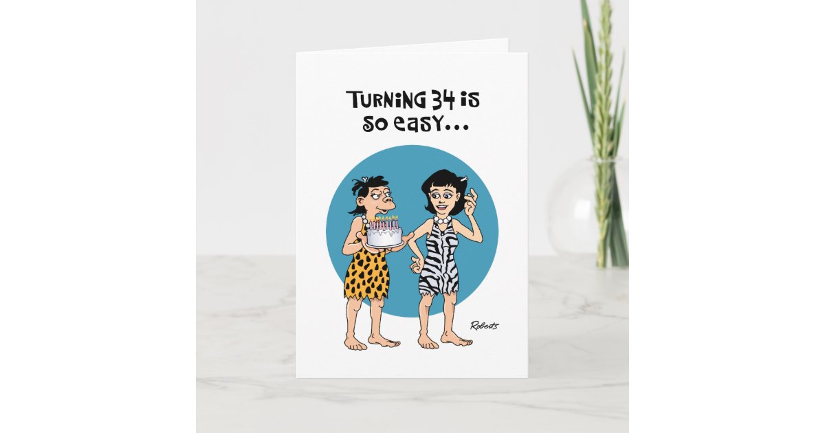 Funny 34th Birthday Card | Zazzle