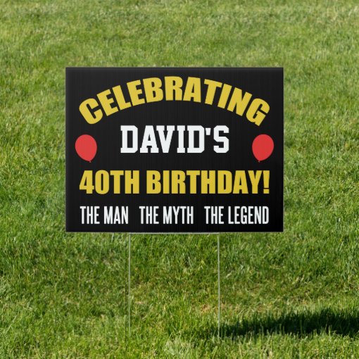 Funny 40th Birthday For Men Sign | Zazzle