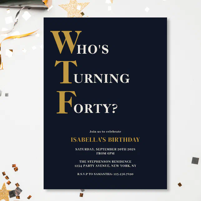 Funny 40th Birthday WTF Humorous Invitation | Zazzle