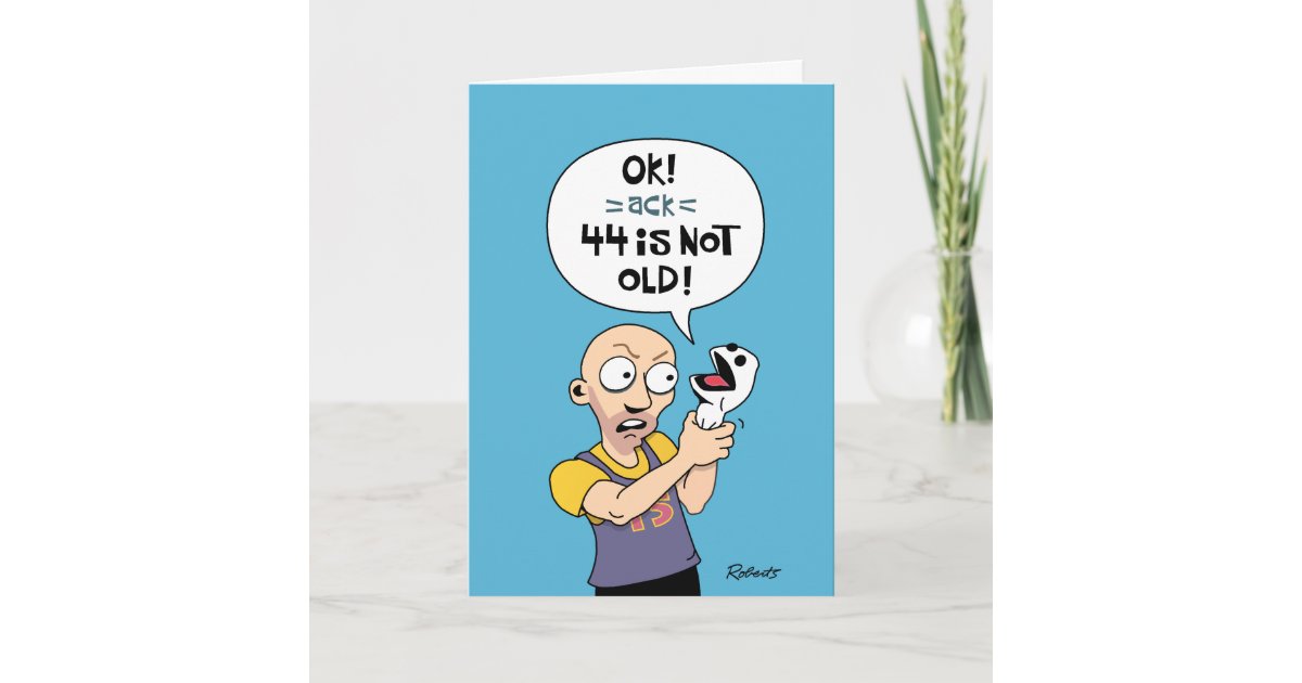 Funny 44th Birthday Card | Zazzle.com