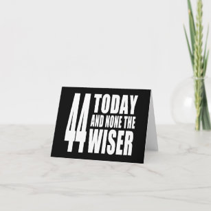 Funny 44th Birthday Cards | Zazzle