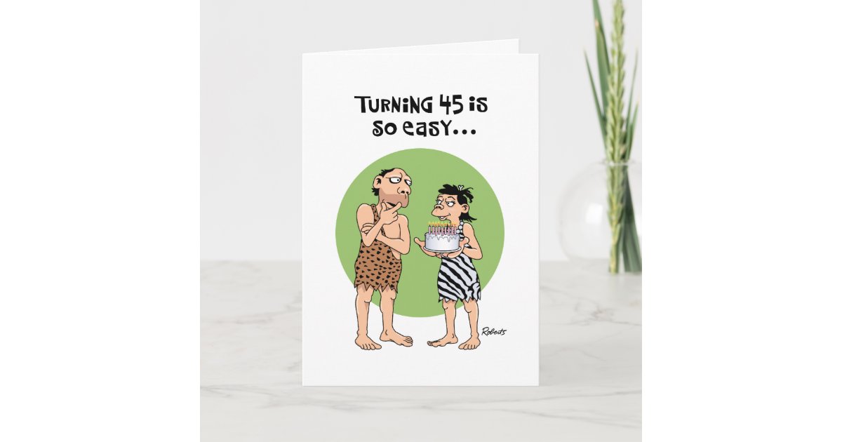 Funny 45th Birthday Card | Zazzle.com