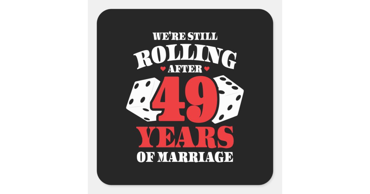 Funny 49th Anniversary Couples Married 49 Years Square Sticker | Zazzle