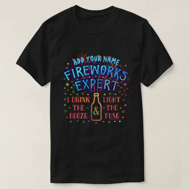 Funny 4th of July Independence Fireworks Expert V2 T-Shirt | Zazzle