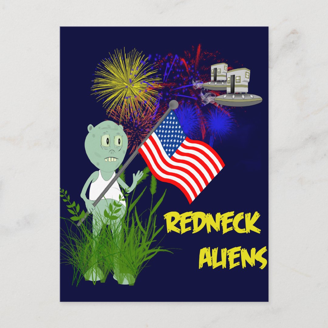 Funny 4th of July Redneck Aliens Postcard | Zazzle