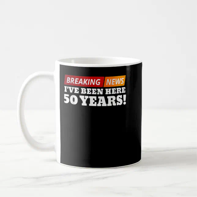 Funny 50 Year Work Anniversary 50th Employee Appre Coffee Mug | Zazzle