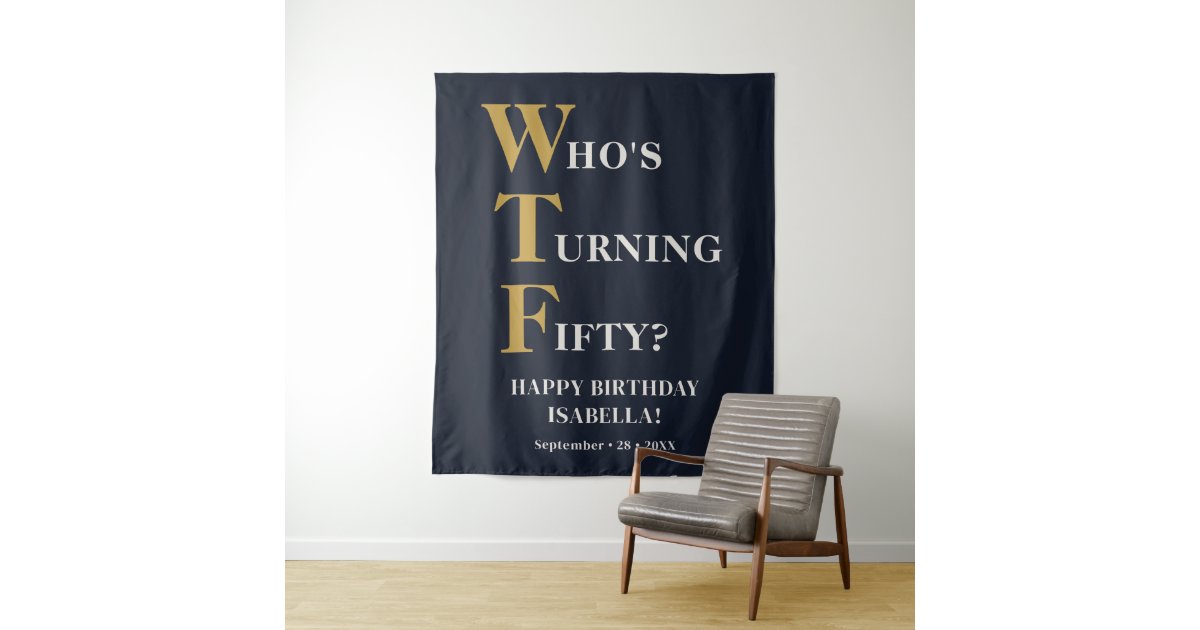 Funny 50th Birthday WTF Humorous Navy Blue Gold Tapestry | Zazzle