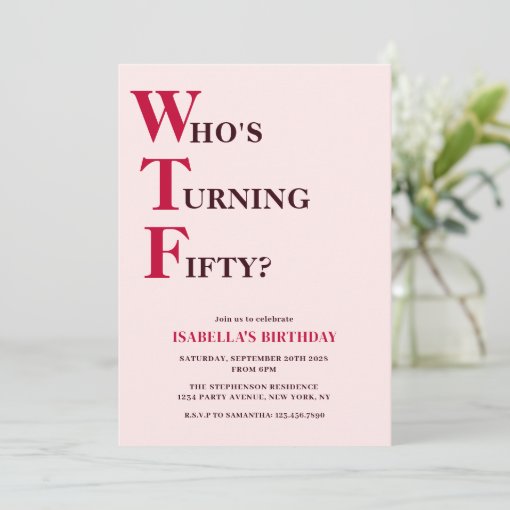 Funny 50th Birthday WTF Humorous Pink Invitation | Zazzle