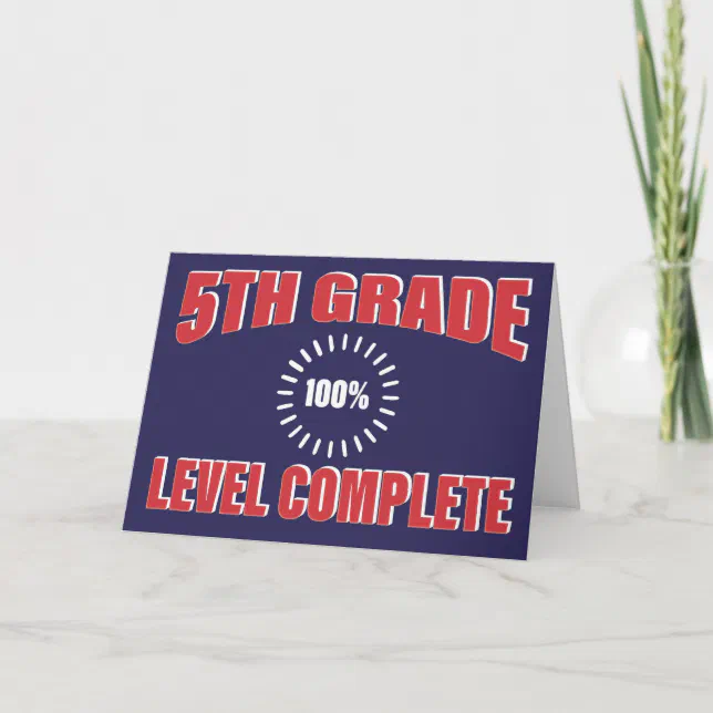 Funny 5th Grade Level Complete School Graduation Card | Zazzle