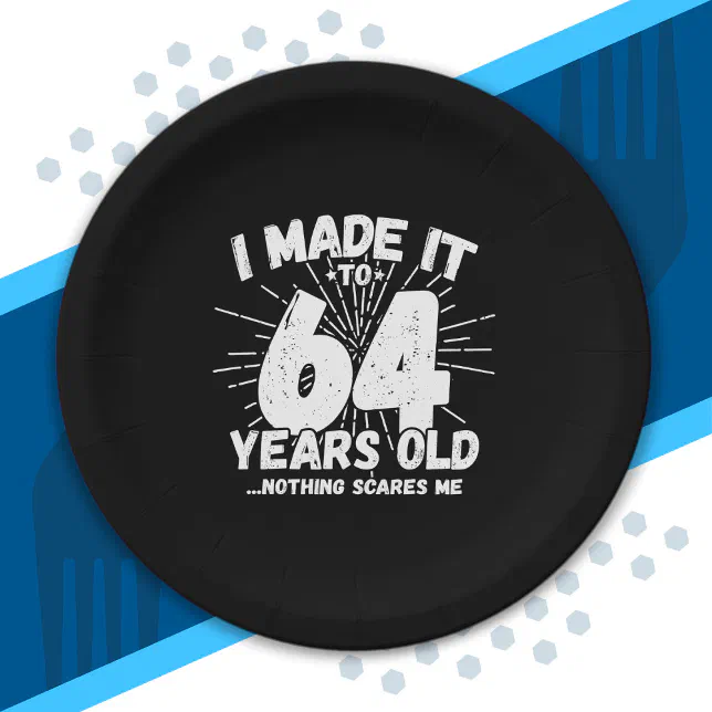 Funny 64th Birthday Quote Sarcastic 64 Year Old Paper Plates | Zazzle