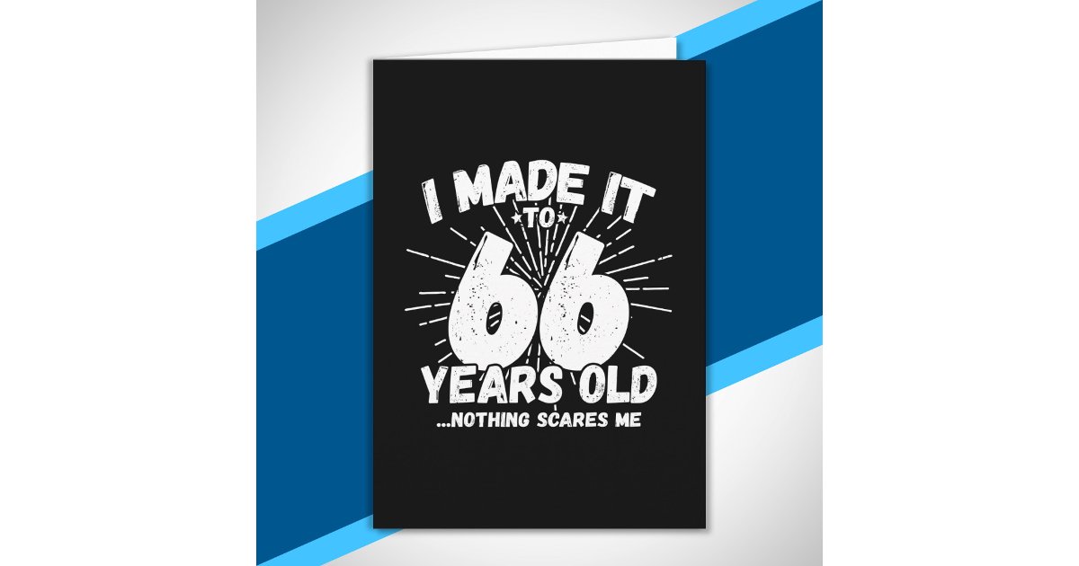 Funny 66th Birthday Quote Sarcastic 66 Year Old Card | Zazzle