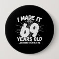 Funny 69th Birthday Quote Sarcastic 69 Year Old Button | Zazzle