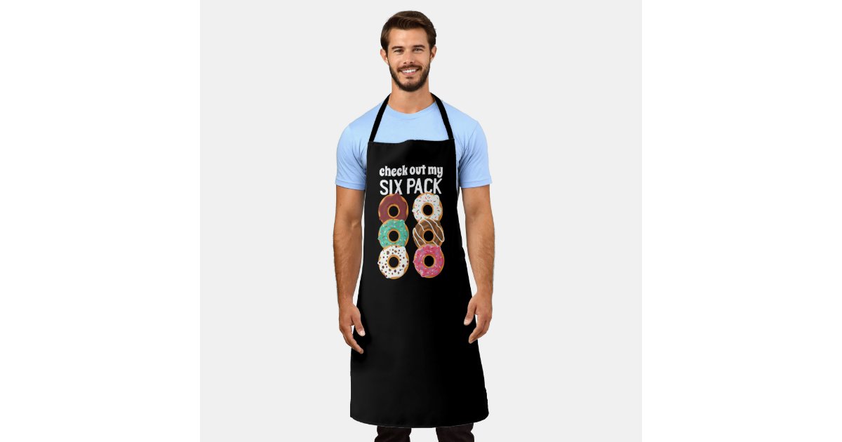 Funny 6 Pack Dad Bod Donuts Instead of Muscle Mens Apron | Zazzle.com