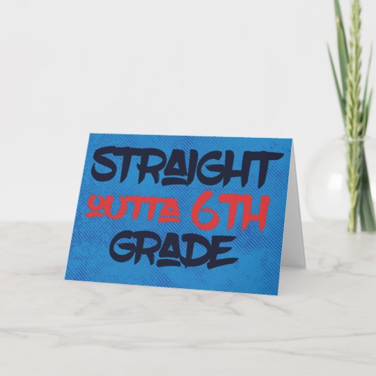 Funny 6th Grade Graduation Congratulations Blue Card | Zazzle.com