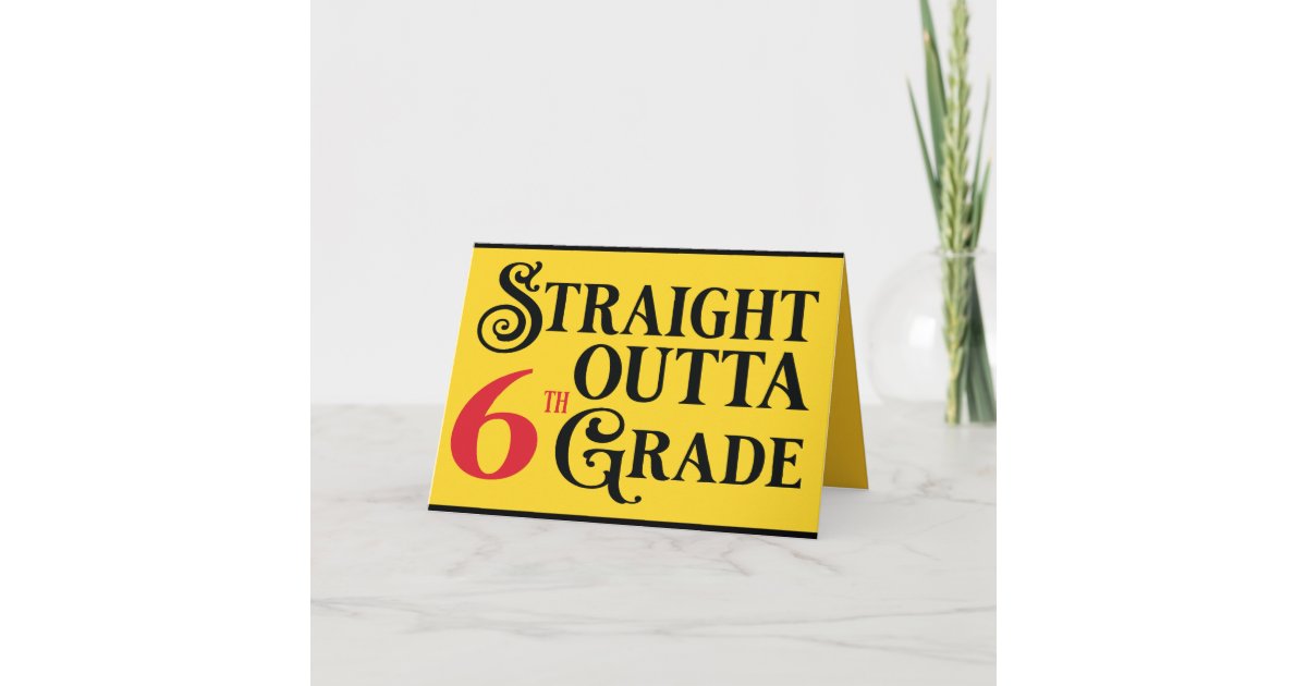 Funny 6th Grade School Graduation Congrats Card | Zazzle.com
