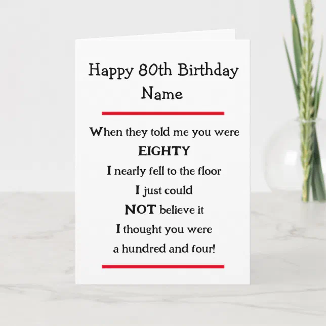 Funny 80th Birthday Cheeky Verse Birthday Card | Zazzle