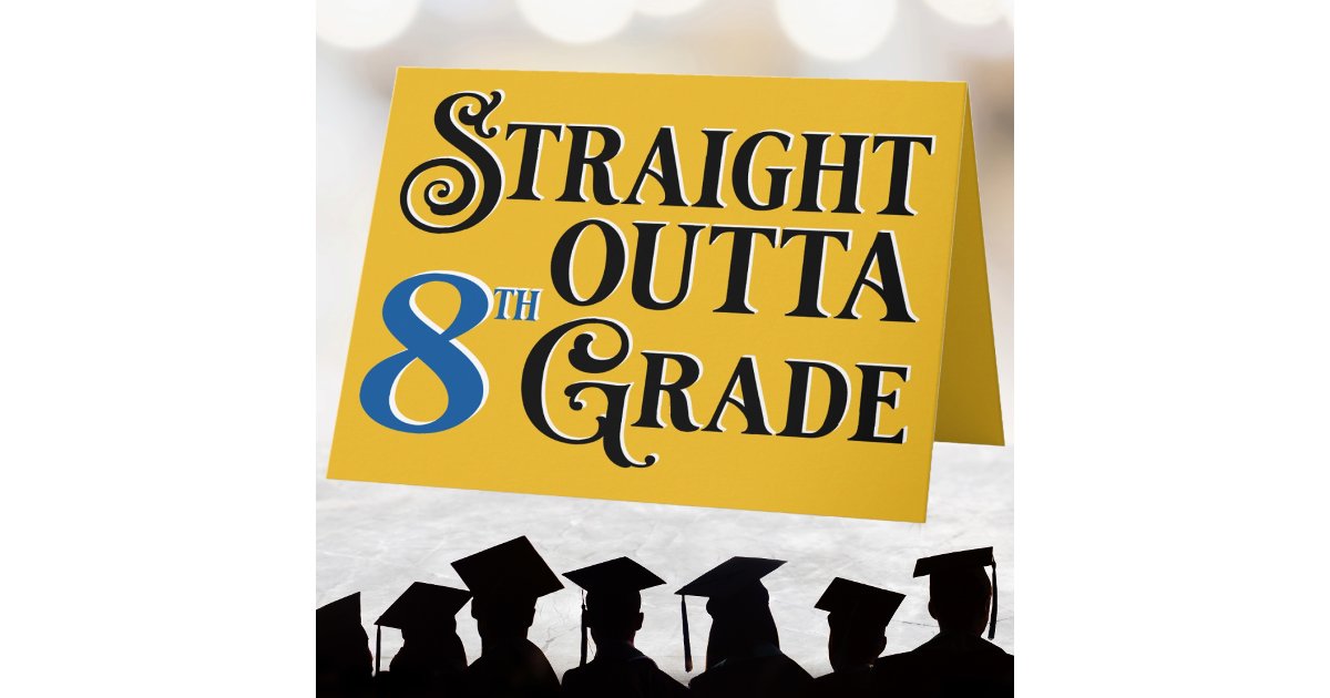 Funny 8th Grade School Graduation Congratulations Card | Zazzle