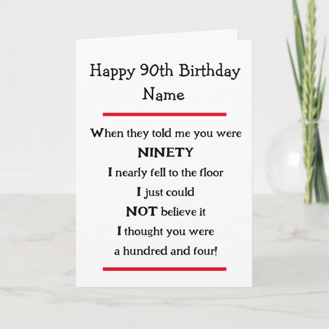 Funny 90th Birthday Cheeky Verse Birthday Card | Zazzle