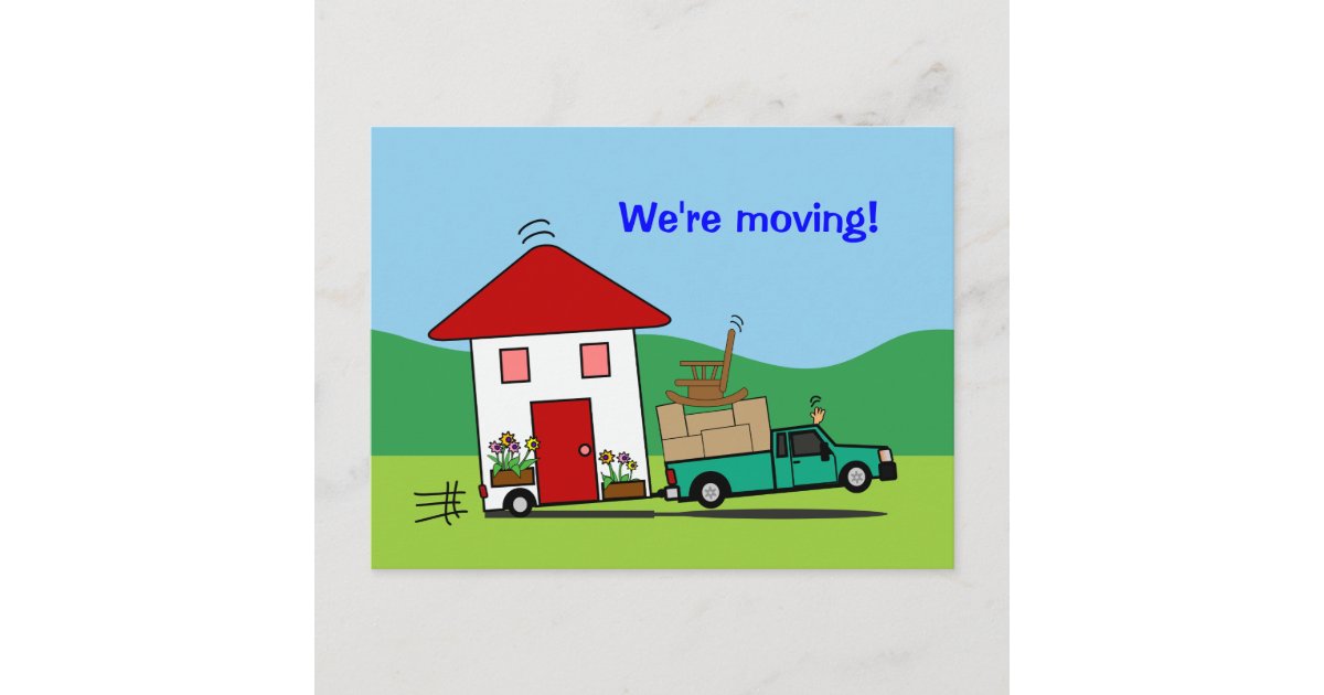 Funny Address Change We're Moving House Cards | Zazzle