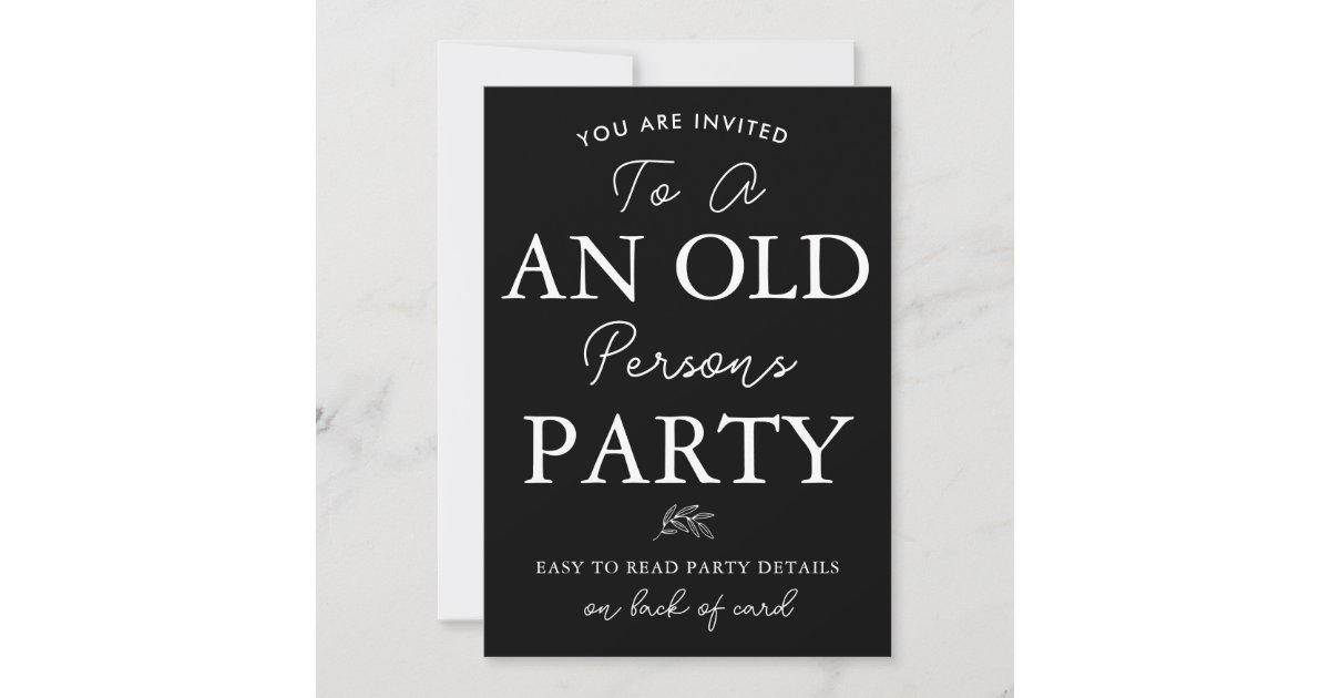 Funny Adult Birthday Party Large Type Old Persons Invitation | Zazzle