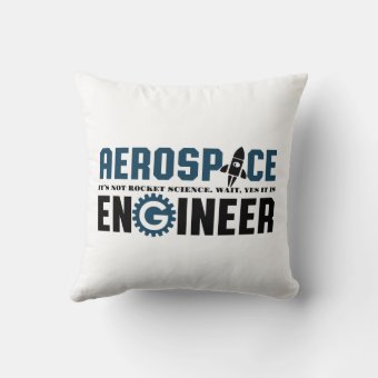 Funny Aerospace Engineer Humor It's Rocket Science Throw Pillow | Zazzle