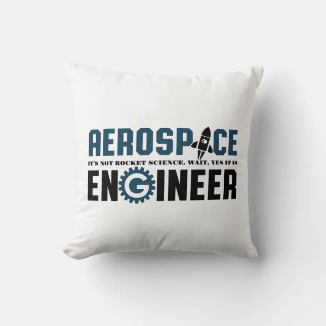 Funny Aerospace Engineer Humor It's Rocket Science Throw Pillow | Zazzle