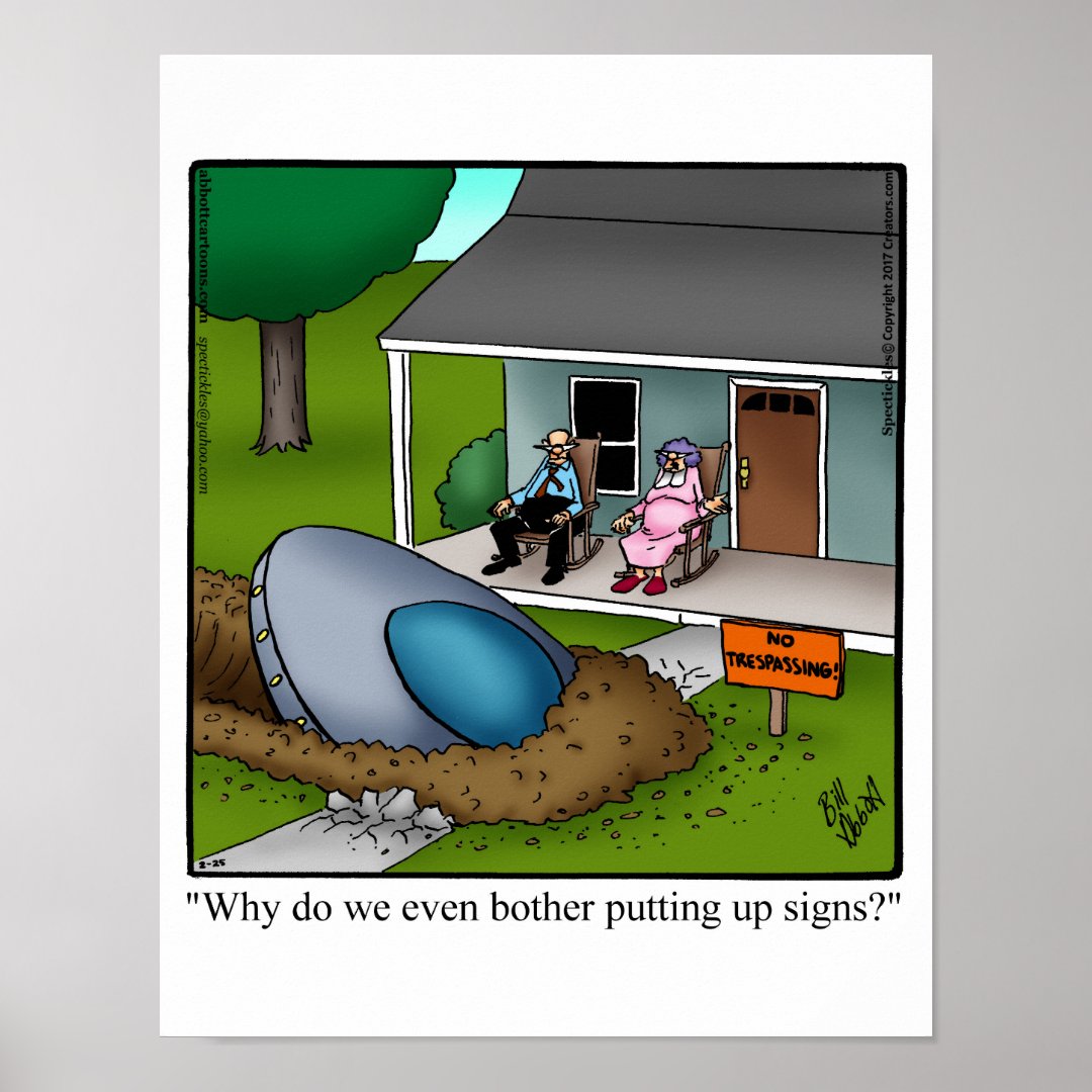 Funny Alien Humor Poster | Zazzle